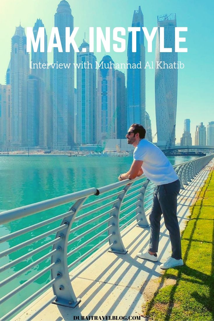 UAE Profile: Muhannad Al Khatib aka @MAK.Instyle - Dubai Travel Blog