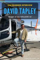UAE Blogger: David Tapley of Out & About UAE - Dubai Travel Blog